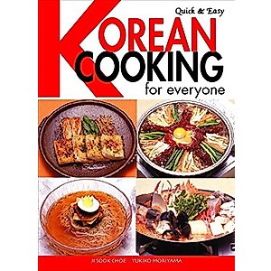 Quick & Easy Korean Cooking for Everyone (Quick & Easy Cookbooks Series)