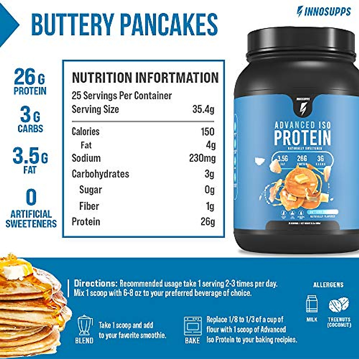 InnoSupps Advanced Iso Protein | 100% Whey Isolate Protein Powder | No Artificial Sweeteners| Low Fat, Low Carbs | 25g of Protein | Hormone Free, Gluten Free, Soy Free | (Buttery Pancake)