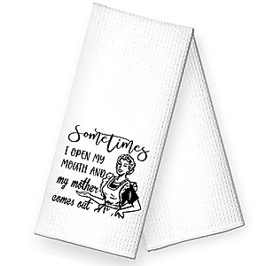 RZHV Sometimes I Open My Mouth and My Mother Comes Out Kitchen Towel, Funny Retro Housewife Dish Towel Gift for Women Sisters Friends Mom Aunty Hostess, Housewarming New Home
