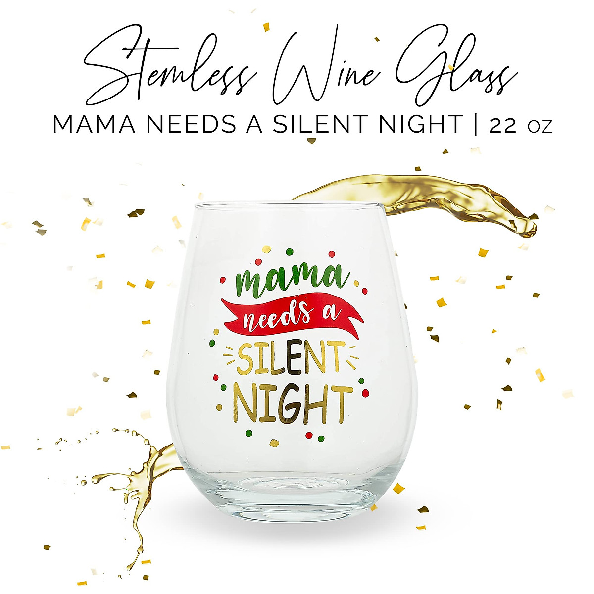 Your Dream Party Shop Mama Needs A Silent Night 22oz Christmas Stemless Wine Glass, Wine Holiday Gifts, Perfect Christmas Drinking Glasses, Funny Christmas Wine Glasses