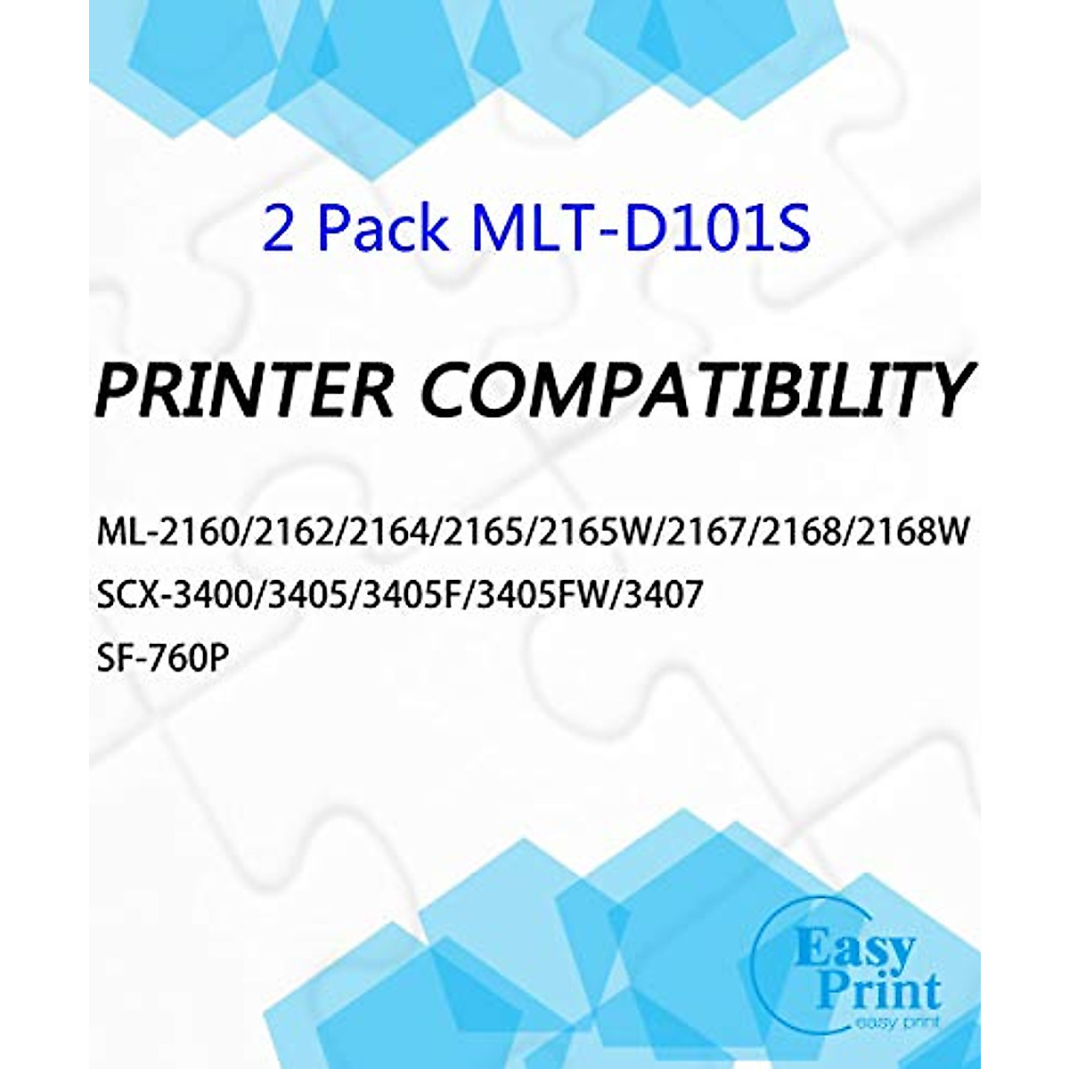 (2-Pack, Black) Compatible MLT-D101S D101S Toner Cartridge 101S Used for Samsung ML-2160 ML-2165 ML-2165W SCX-3400 SCX-3400F 3400FW SCX-3405 SCX-3405F 3405FW SF-760P Printer, Sold by EasyPrint