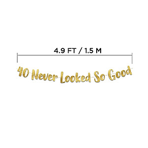 40 Never Looked So Good Gold Glitter Banner - 40th Anniversary and Birthday Party Decorations