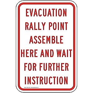 ComplianceSigns.com Evacuation Rally Point Assemble Here And Wait For Further Instruction Sign, Reflective White, 18x12 Inch on 80 mil Aluminum