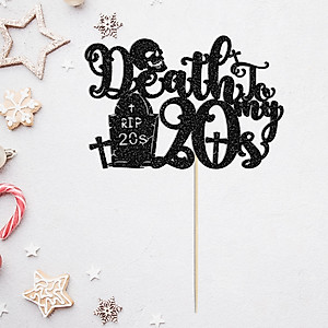 1 Pack Black Glitter Death to My 20’s Cake Topper Rip Twenties/Cheers to 30 Years/Happy 30th Birthday Cake Topper Decorations for Death to My Youth 30th Birthday Party Decorations