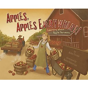Apples, Apples Everywhere!: Learning About Apple Harvests (Autumn)