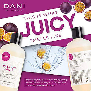 DANI Natural Moisturizing Shampoo Naturals - Juicy Passion Fruit Scent - Organic Aloe Vera & Coconut Cleansers - Sulfate, Phthalate & Paraben Free - Vegan & Cruelty Free - 12 Ounces