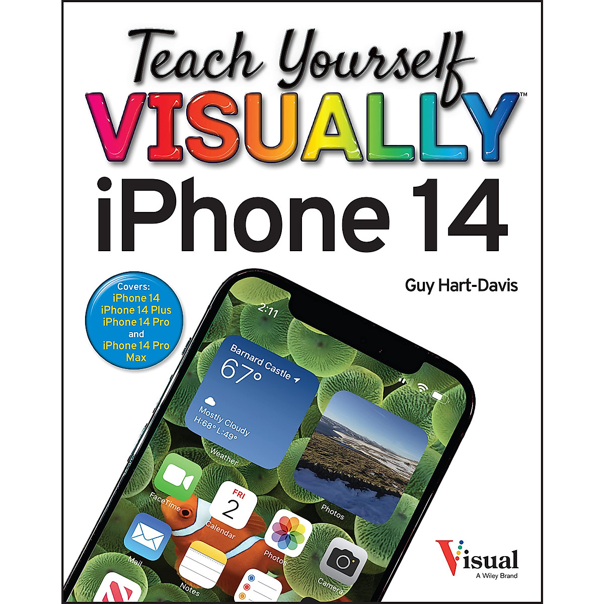 Teach Yourself VISUALLY iPhone 14 (Teach Yourself VISUALLY (Tech))