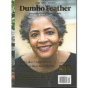 DUMBO FEATHER MAGAZINE, CONVERSATIONS WITH EXTRAORDINARY PEOPLE, FEBRUARY, 2017