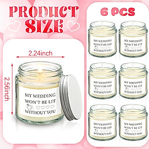 Threlaco 6 Pcs Bridesmaid Proposal Gifts My Wedding Won't Be Lit Without You Candles Bridesmaid Gifts Natural Soy Wax Candles for Bridesmaid Friend Wedding Gifts