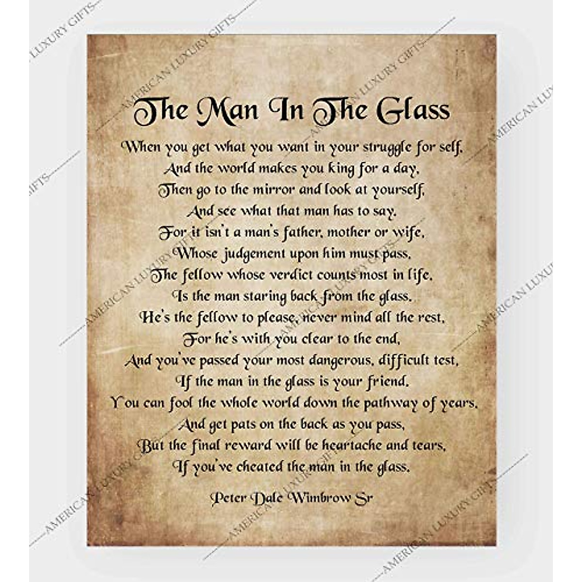 Peter Dale Wimbrow Sr.-"The Man In The Glass"- Inspirational Poem Page Print- 8 x 10" Poetic Wall Art. Distressed Parchment Print-Ready To Frame. Home-Office-Study Decor. Great Gift for Poetry Fans!