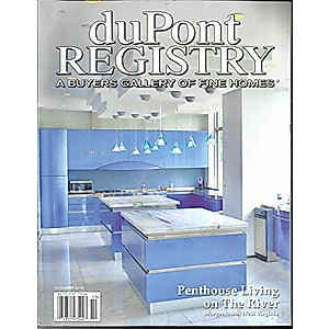 DU PONT REGISTRY MAGAZINE, A BUYERS GALLERY OF FINE HOMES, OCTOBER, 2018