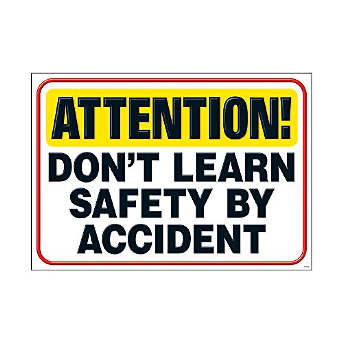 Attention! Don't learn safety… ARGUS® Poster