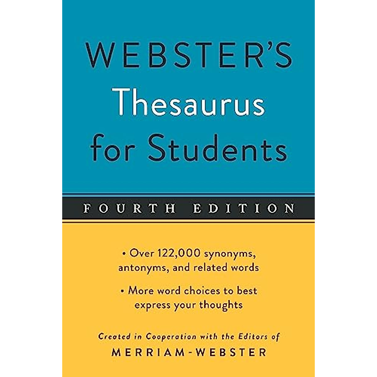 Webster's Thesaurus for Students, Fourth Edition, Newest Edition