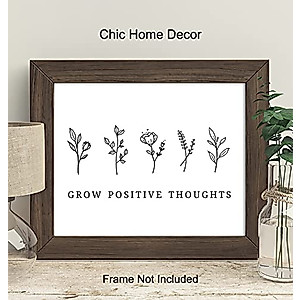 Grow Positive Thoughts Poster 8x10 - Inspirational Wall Art & Decor - Encouragement Gifts for Women - Inspiring Quotes Wall Decor - Uplifting Encouraging Sayings - Boho Home Office Decorations