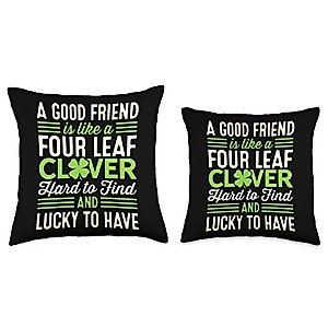 St. Patricks Day Gift Idea Ireland Irish Leprechau A Good Friend is Like A Clover Leaf St Patricks Day Ireland Throw Pillow, 16x16, Multicolor