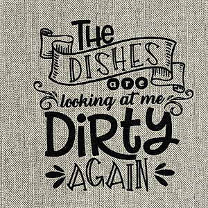 Petal Cliff Set of 2, The Dishes are Looking at me Dirty Again. Funny Flour Sack Kitchen Towels for Wedding, Baby Shower, Home Decor, Housewarming Size: 15 X 25 Inch.