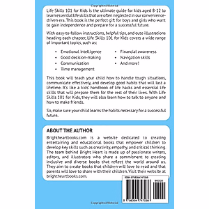 Life Skills 101 for Kids: How to Communicate, Connect, and Succeed in Every Area of Your Life