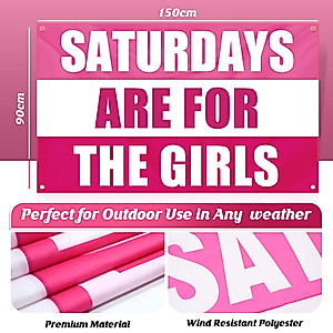 3x5 Feet Saturdays are for the Girls Flags - Pink Funny Flags College Dorm Rooms Sign for Teen Girl Garden Bedroom Banner Tapestry Gifts Outdoor Indoor Party Decorations