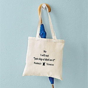 CafePress Pharmacy Just Slap A Label On It Tote Bag Natural Canvas Tote Bag, Reusable Shopping Bag