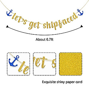 Gold Glitter Let's Get Shipfaced Banner / Nautical Sailor Theme Party Banner / Bachelorette Party Anchor Banner Supplies / Bridal Shower Baby Shower Party Decorations