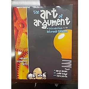 The Art of Argument: An Introduction to the Information Fallacies