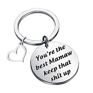 KUIYAI Funny Grandma Gift You're The Best Mamaw Keep That Shit Up Keychain Mother's Day Gift(Best Mamaw KS)
