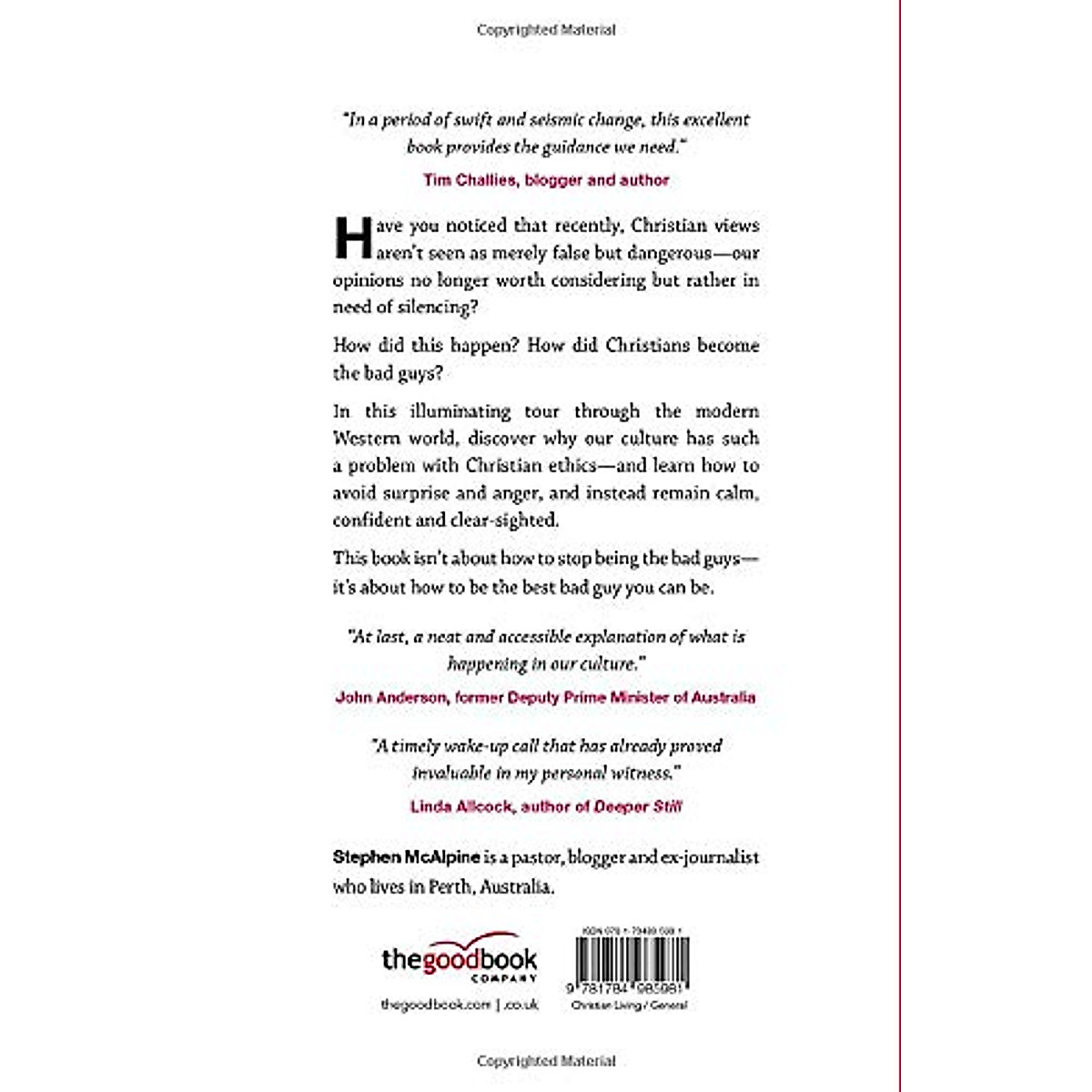 Being the Bad Guys: How to Live for Jesus in a World That Says You Shouldn't (How to live confidently for Christ in a post-Christian culture.)