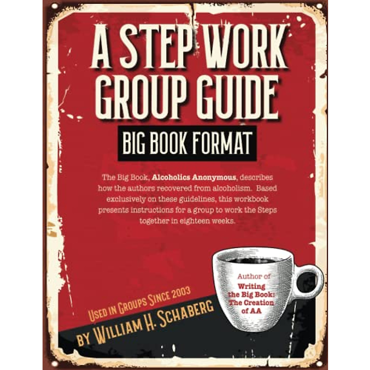 A Step Work Group Guide: Big Book Format