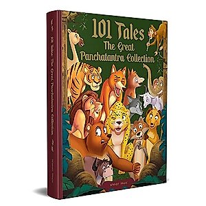 101 Tales: The Great Panchatantra Collection (Classic Tales From India)