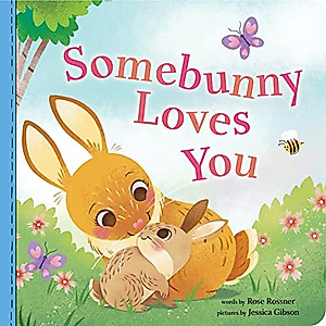 Somebunny Loves You: A Sweet and Silly Baby Animal Book for Toddlers (Punderland)