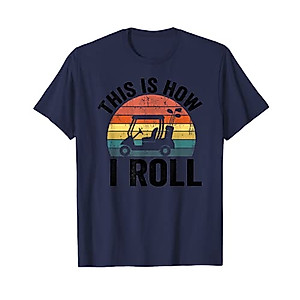 This Is How I Roll Vintage Golf Cart T-Shirt