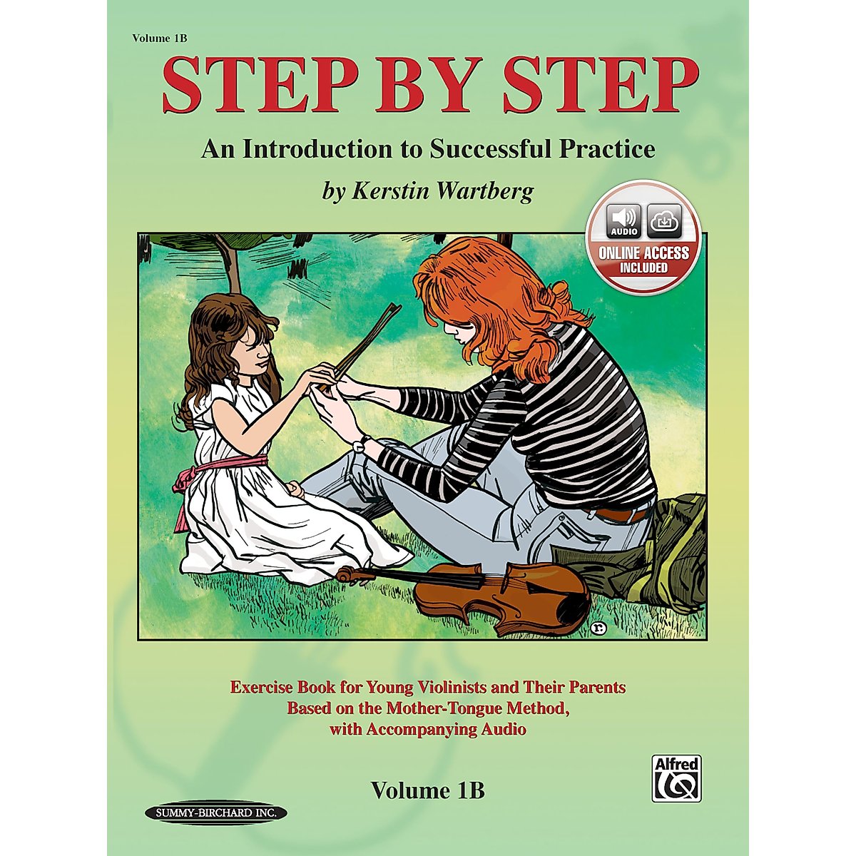 Step by Step 1B -- An Introduction to Successful Practice for Violin: Book & Online Audio (Step by Step (Suzuki))
