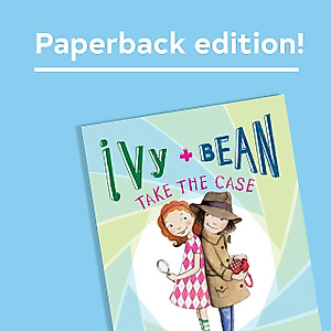 Ivy and Bean Take the Case (Book 10) (Ivy & Bean)
