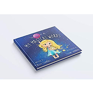 My Magical Words - Teach Kids to Use Words to Boost their Confidence and Self-Esteem! (The Magic of Me)