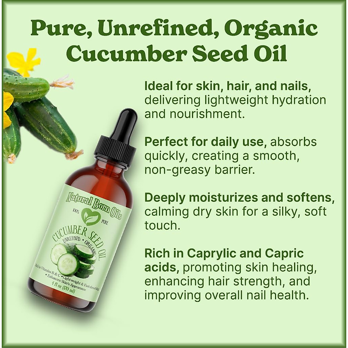 Natural Born Oils Cucumber Seed Oil. 4oz. 100% Pure and Natural, Organic, Cold-pressed, Unrefined, Moisturizer for Skin and Hair