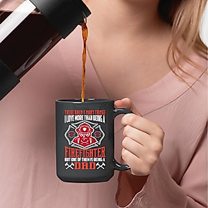 Gift Firefighter Dad Great for Proud Fathers 11oz 15oz Black Coffee Mug
