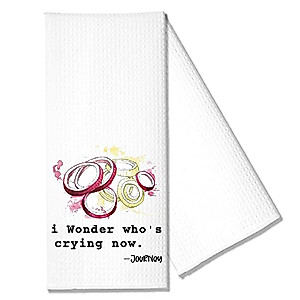 Hafhue I Wonder Who's Crying Now Kitchen Towel, Funny Kitchen Towel Gifts for Women Sisters Friends Mom Aunts, Housewarming Gift for Women Hostess, New Home Gift for Women, Hostess Gifts