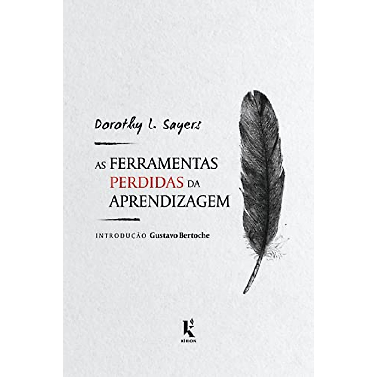 As ferramentas perdidas da aprendizagem (Em Portugues do Brasil)