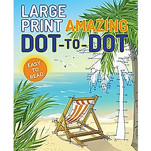 Large Print Amazing Dot-to-Dot (Large Print Puzzle Books)