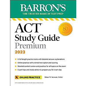 Barron's ACT Study Guide Premium, 2023: 6 Practice Tests + Comprehensive Review + Online Practice (Barron's ACT Prep)
