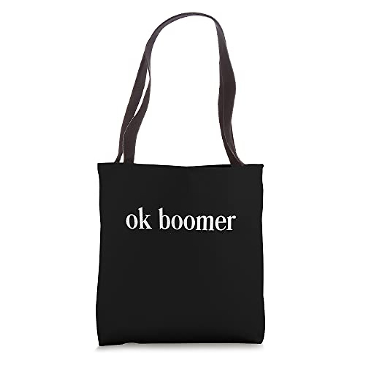 OK Boomer Gen Z Millennials Meme Joke Tote Bag