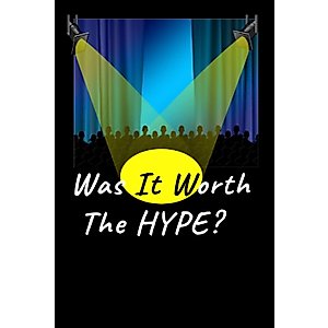 Was It Worth The HYPE?: Movie Watching Journal Movie Critics Journal for Women and Men, Film Review Logbook For Movie Lovers