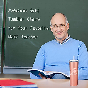 Novelty Gift Funny Math Teacher Assume, I Am Never Wrong Water Tumbler Cup, Math Teacher Gift for Graduation Appreciation Tutors Elementary High School, 20 oz Tumbler with Gift Box (Rose Gold)