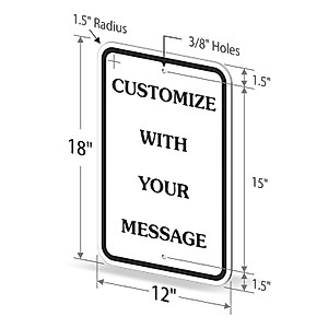 "Add Your Own Message" Customizable Sign By SmartSign | 12" x 18" Aluminum