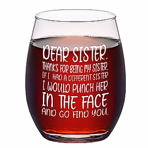 DAZLUTE Funny Sister Gifts from Sister Brother, Thanks for Being My Sister Stemless Wine Glass for Women Friend Female Girls Stepsister Sister in Law Soul Sister on Birthday Galentines Christmas, 15Oz