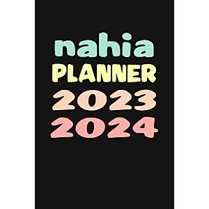 nahia: Custom Name Weekly Planner 2023-2024