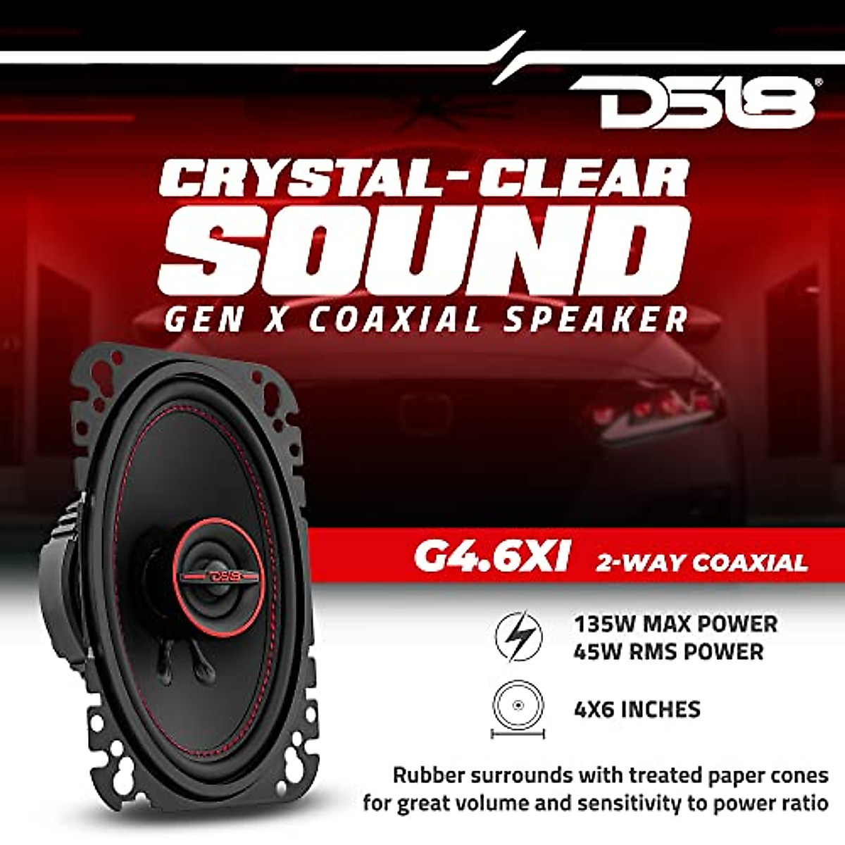 DS18 G4.6Xi GEN-X 4x6 2-Way Coaxial Speakers 135 Watts Max Power 45 Watts RMS 4-Ohm Mylar Dome Tweeters with Neodymium Magnet - Clarity Unparalled by Other Speakers in Their Class - 2 Speakers