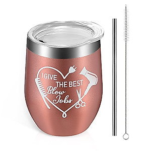 I Give the Best Jobs Wine Tumbler, Hairdresser Barber Unique Cosmetology Hairstylist Funny Gift for Women Sisters Friend Rose Gold Stainless Steel Wine Tumbler with Lid Straw 12 oz