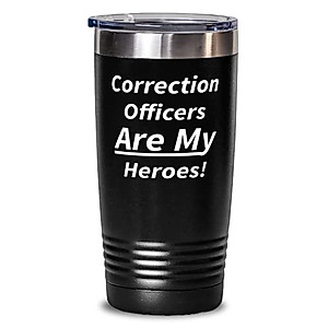 Correctional Officer Tumbler 20oz, Correction Officers Are My Heroes!, Travel Mug, Vacuum Insulated Stainless Steel Coffee Tumbler For Correctional Officer