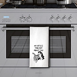 Hafhue My Cats and I Talk About You Kitchen Towel, Funny Kitchen Towel Gifts for Women Sisters Friends Mom Aunts, Housewarming Gift for Women Hostess, New Home Gift for Women, Hostess Gifts